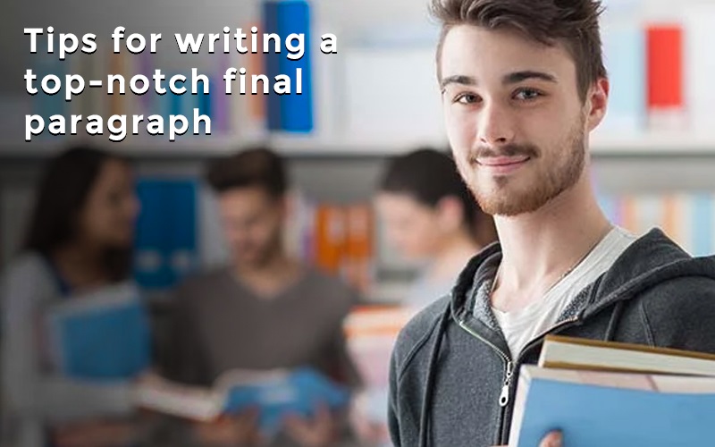 All About Conclusion Paragraph Starters - A Definitive Guide