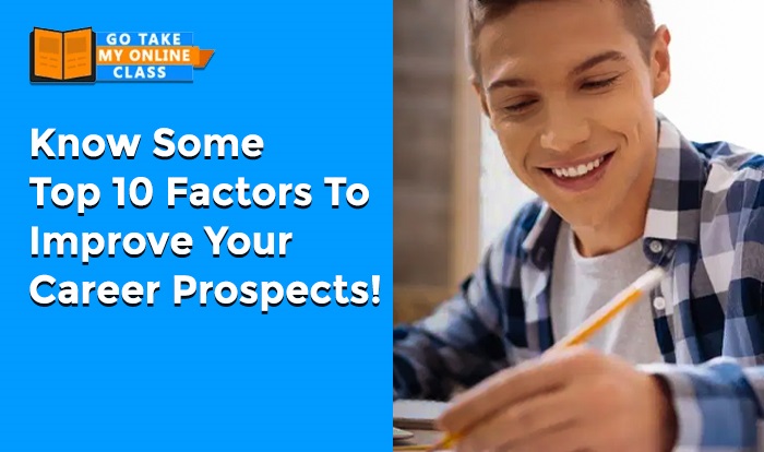 Follow the factors and know how to improve career prospects