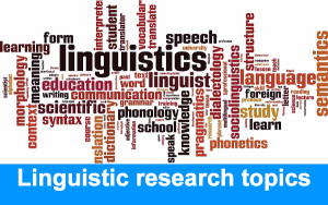 Explore The Linguistics Research Fields of Study and Topics